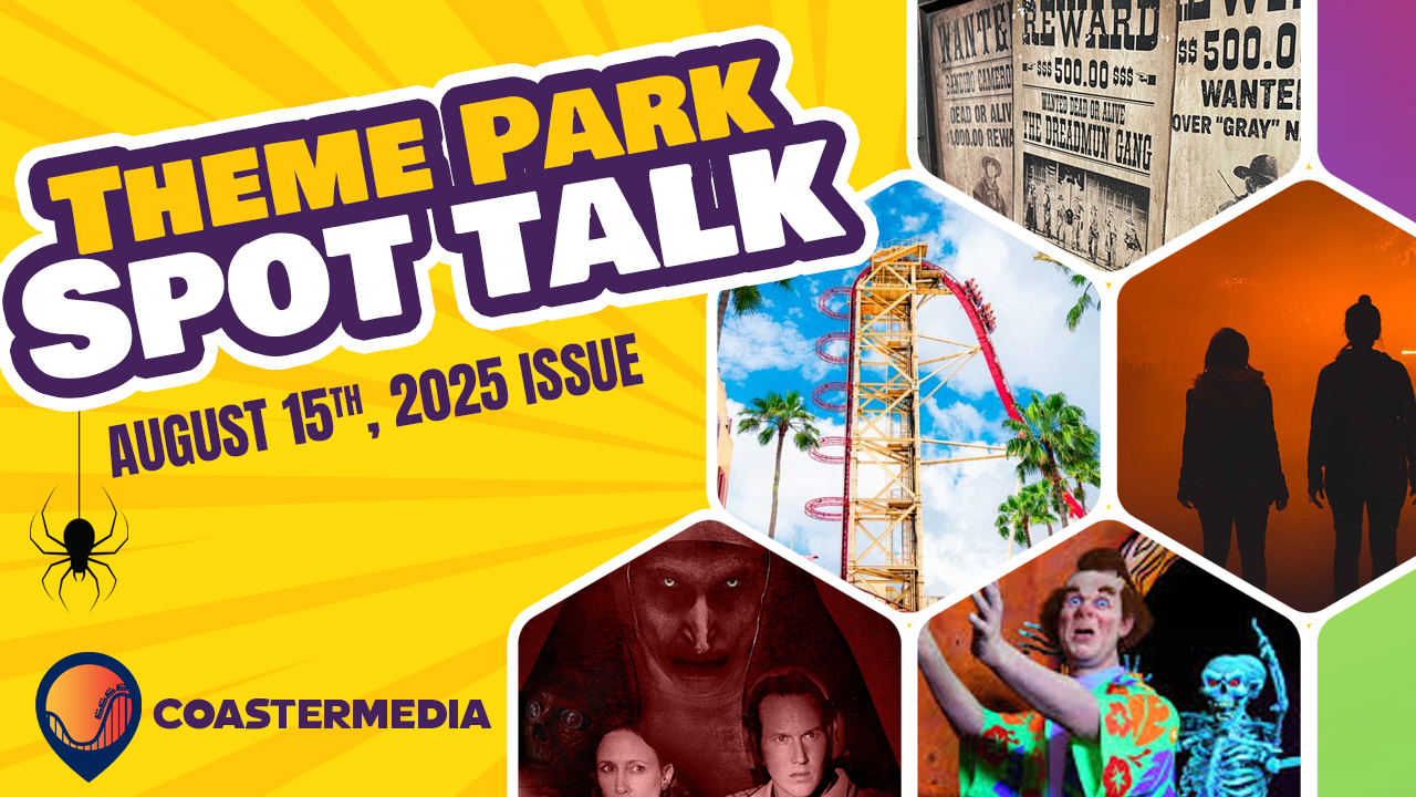 Theme Park Spot Talk: Week of 8/22/2025 - CoasterMedia.net