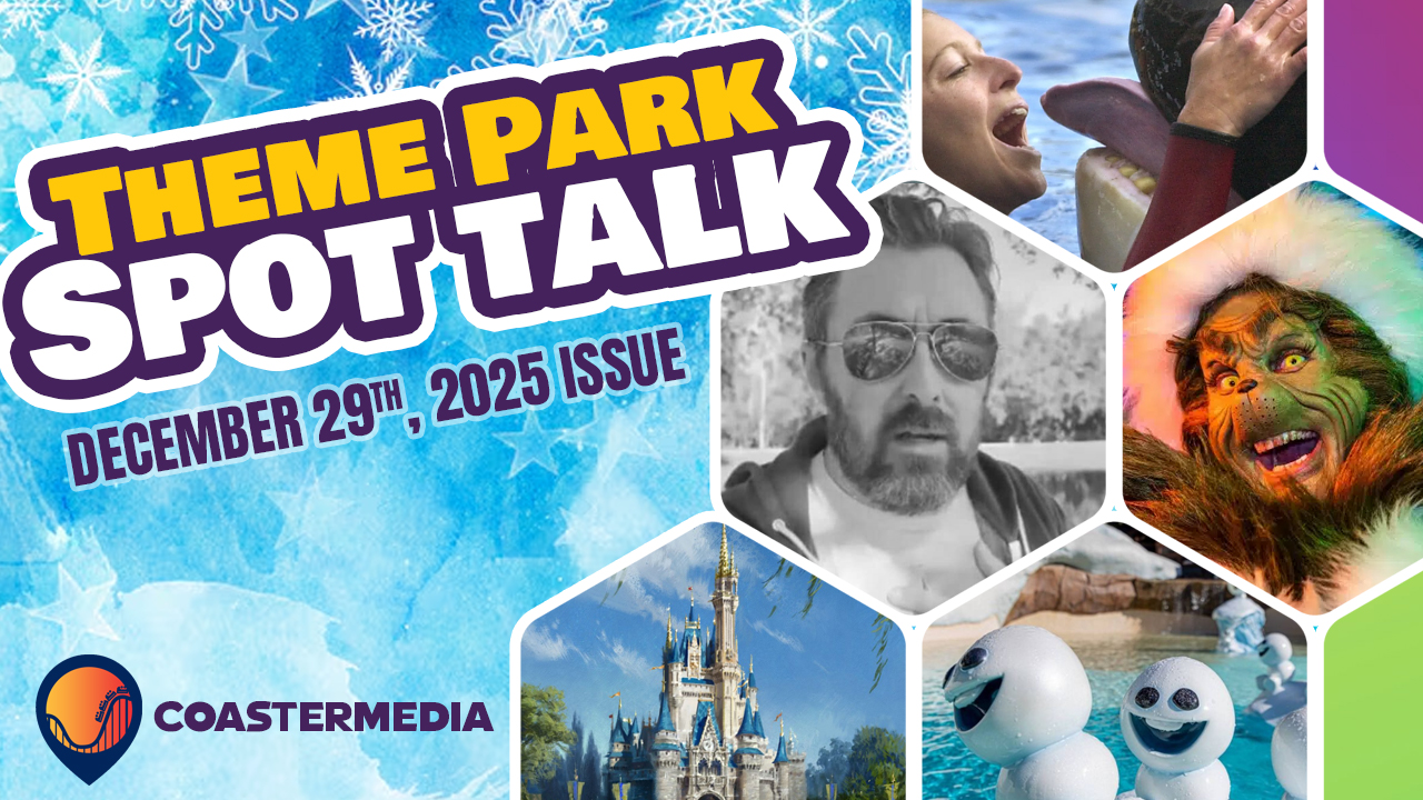 Theme Park Spot Talk: Week of 12/29/2025 - CoasterMedia.net